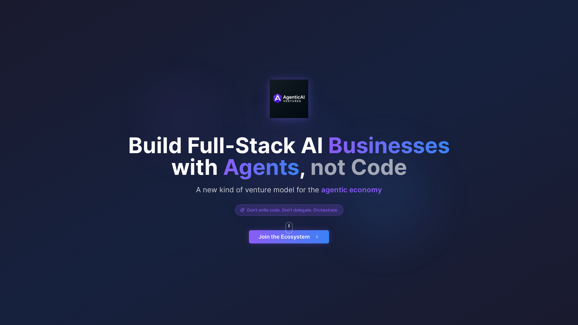 AgenticAI Ventures - Build Full-Stack AI Businesses with Agents, not Code